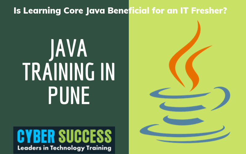 Is Learning Core Java Beneficial for an IT Fresher? | by Cyber Success ...
