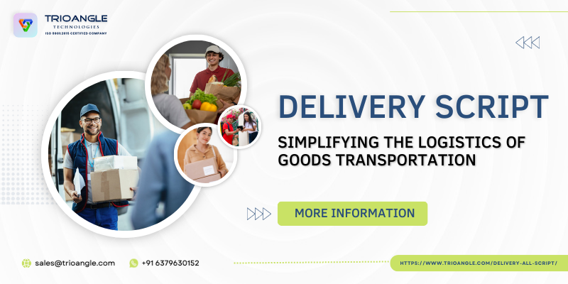 Delivery Script: Simplifying the Logistics of Goods Transportation | by ...