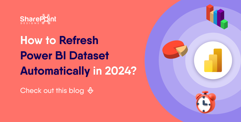 How to Refresh Power BI Dataset Automatically in 2024 | by Sharepoint ...