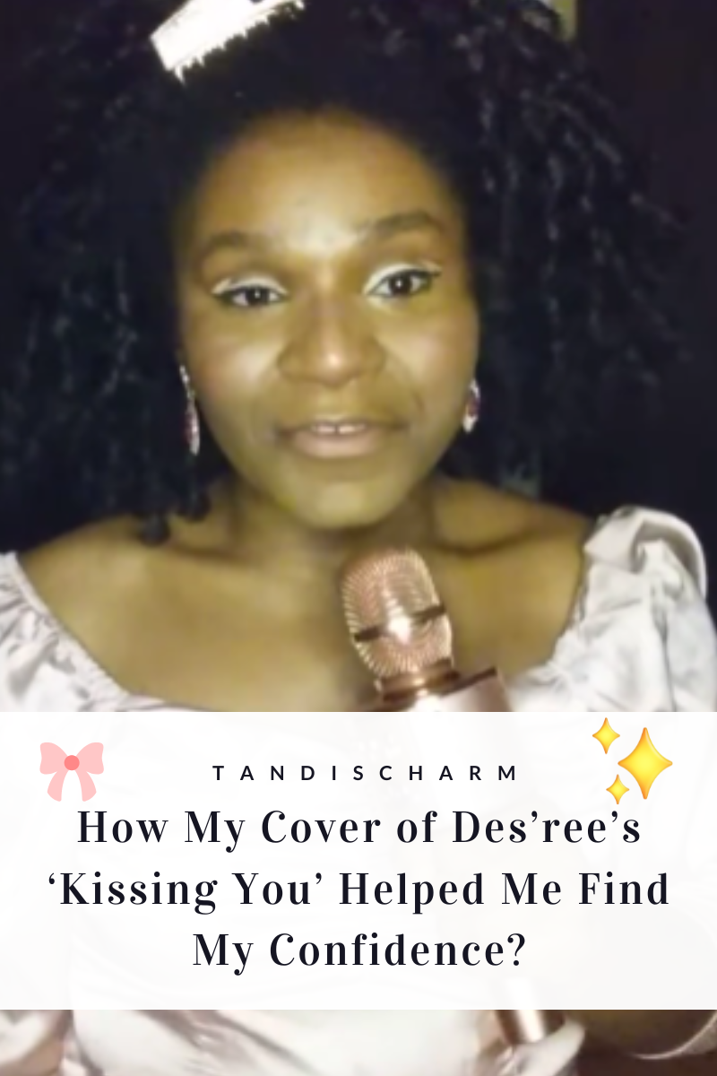 How My Cover of Des’ree’s ‘Kissing You’ Helped Me Find My Confidence ...