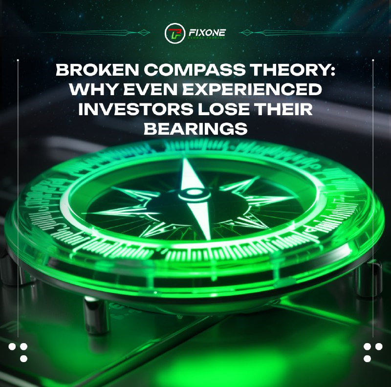 The Broken Compass Theory: Why Even Seasoned Investors Lose Their Way ...