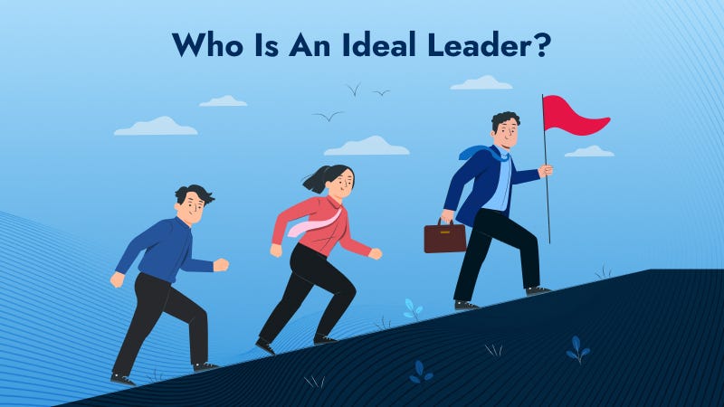 Who is an ideal leader?. “As we look ahead into the next… | by Sourav ...