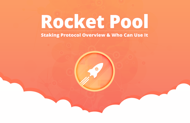 Rocket Pool — Staking Protocol Part 1 | by David Rugendyke | Rocket ...