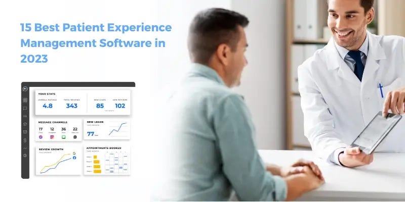 Top 15 Patient Experience Management Software to Enhance Your Patient’s ...