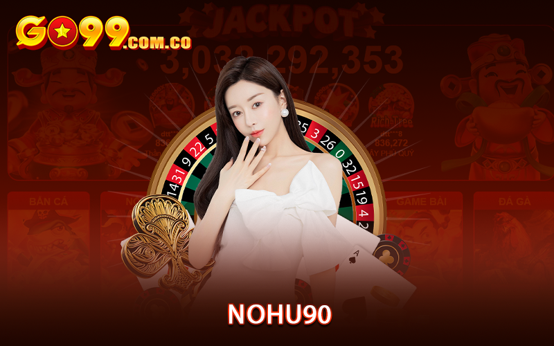 Nohu90 — Link Cổng Game Chính Thức Nhận Code 199K - Go99 - Nhà Cái Top 1 Châu Á 【Code 199K】 - Medium