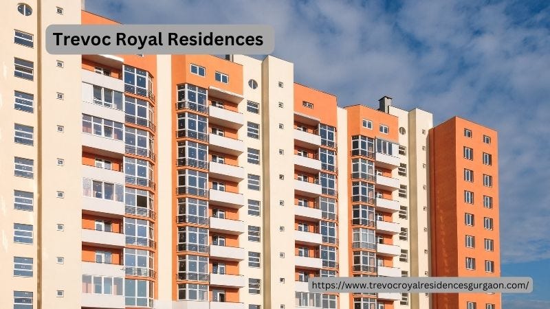 Trevoc Royal Residences | Offers 3 & 4 BHK Flats in Gurgaon | by Hpv ...