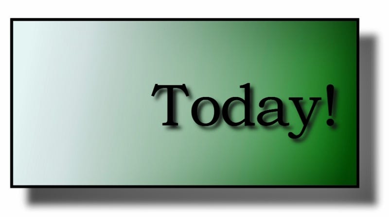 Today!. By John W. Vander Velden | by John Vander Velden | Medium