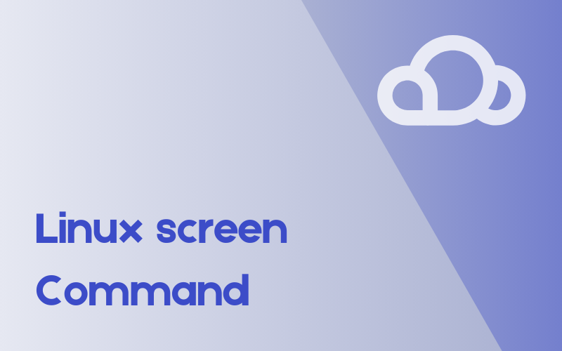 How To Install And Use Linux Screen Command Cloudzy Blog