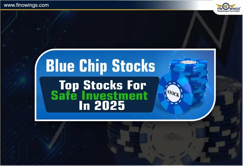 Best Blue Chip Stocks in India to Invest in 2025 | Finowings | by ...