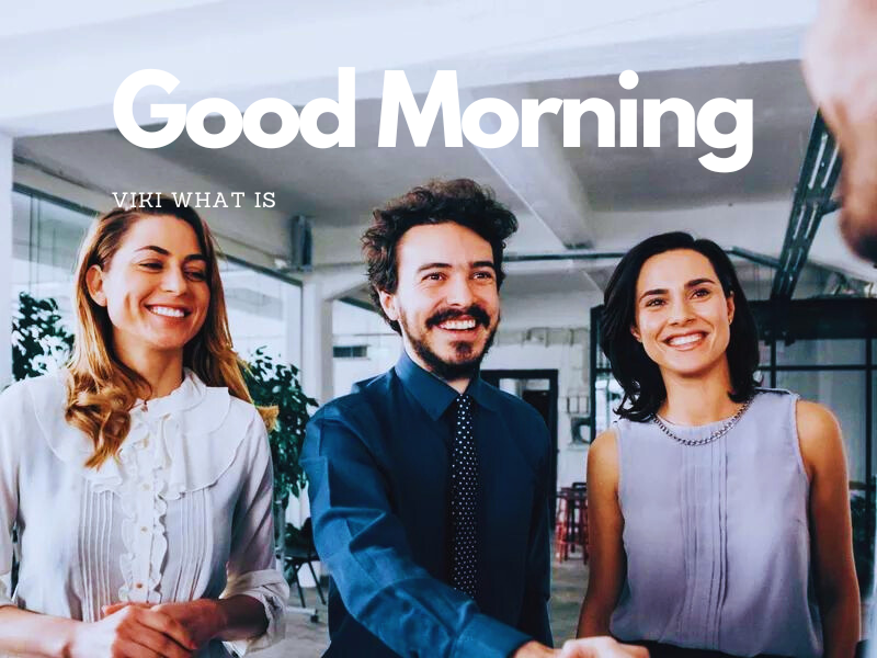 How to Pronounce Good Morning: Mastering the Art of Greetings - NkR ...