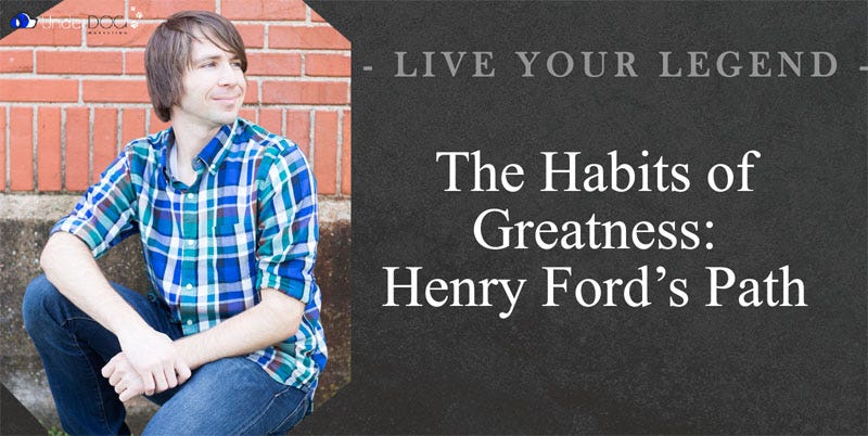 The Habits of Greatness: Henry Ford’s Path | by Joseph Terndrup | Medium