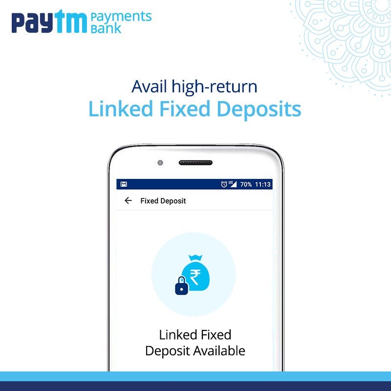 Paytm Payments Bank customers can avail high-returns for linked Fixed ...