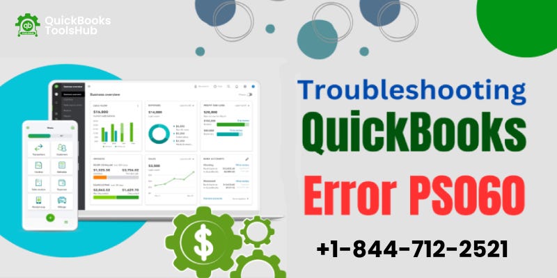 QuickBooks Error PS060: Causes, Solutions, and How to Fix Them | by Stellar Grey | May, 2024 ...
