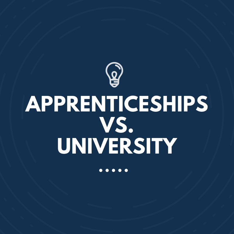 University vs Apprenticeship. A university education allows you to ...