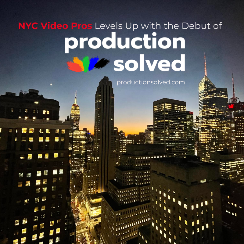 NYC Video Pros Experiences Growth; Levels Up with Debut of Production ...