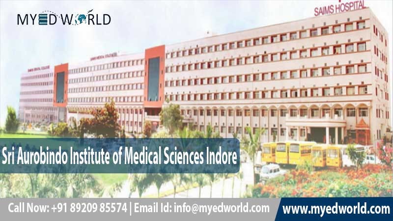 Sri Aurobindo Institute of Medical Sciences 2022–23: Admission, Courses, Fee, Cutoff ...