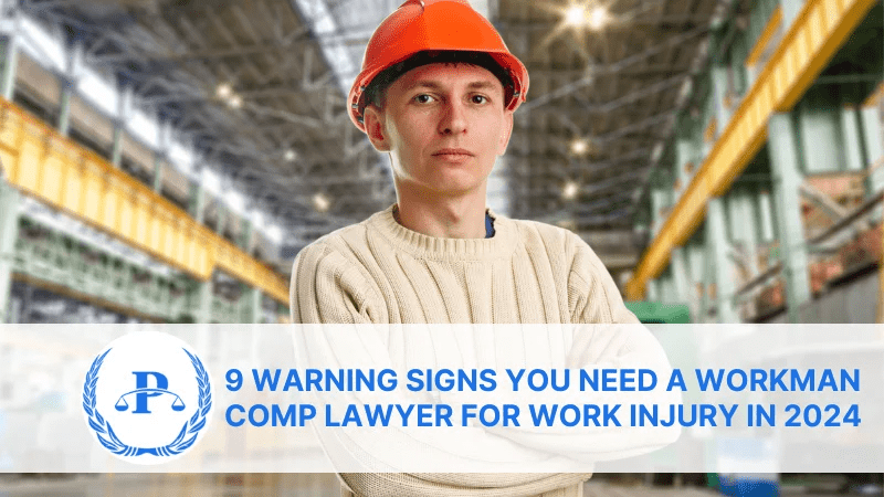 9 Warning Signs You Need a Workman Comp Lawyer for Work Injury in 2024 ...