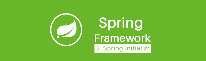 Spring Framework | 3. Spring Initializr | by Kamer Elciyar | Medium