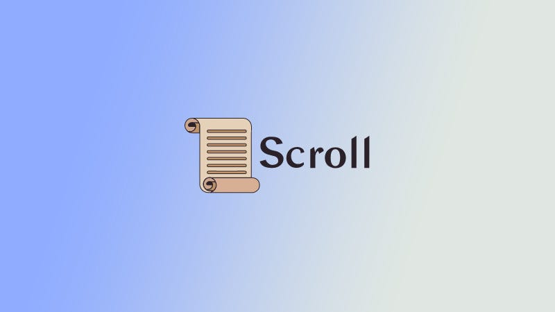 What is Scroll?. Scroll’s operating model Scroll is a… | by MosYugo | Medium
