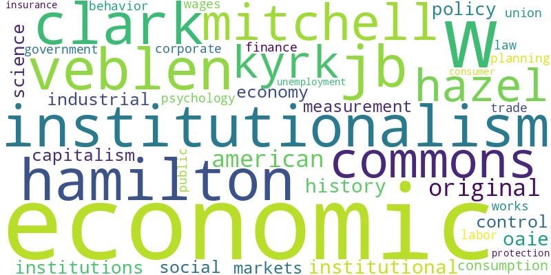 The Original American Institutional Economics (1900–1939): A proposal ...