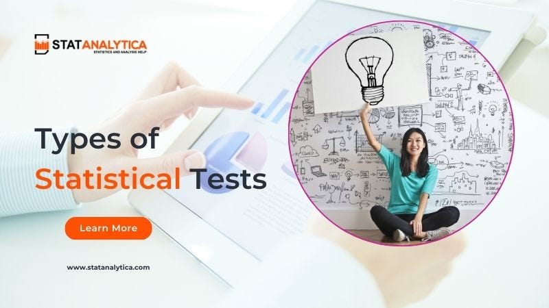 Types of Statistical Tests. Explore various statistical tests —… | by ...