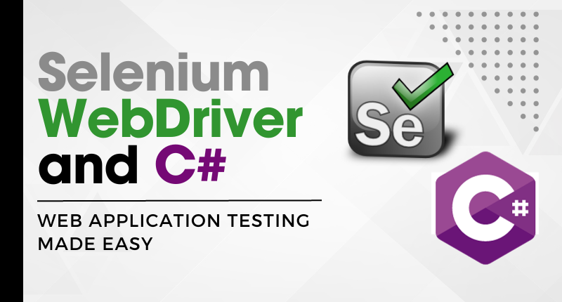 SELENIUM WEBDRIVER AND C#: WEB APPLICATION TESTING MADE EASY | by Ritik ...