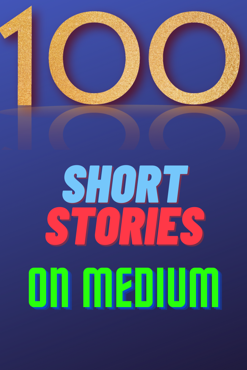 I just surpassed 100 stories. I wrote over 100 stories on medium and ...
