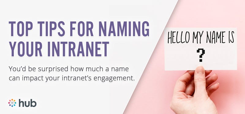 Top Tips For Naming Your Intranet | by HUB Intranet | Medium