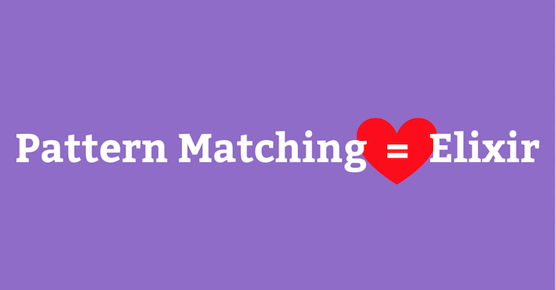 Perfect Match: Pattern Matching in Elixir | by Kate Travers | Flatiron Labs | Medium