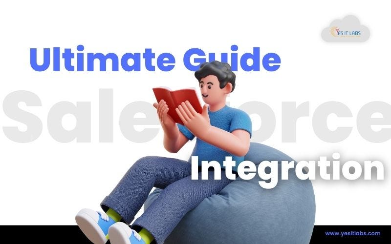 The Ultimate Guide To Salesforce Integration Patterns And Best
