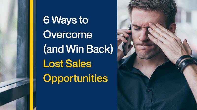 6 Ways to Overcome (and Win Back) Lost Sales Opportunities | by Krista ...