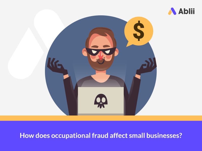 Protecting your small business from occupational fraud | by Kyle ...