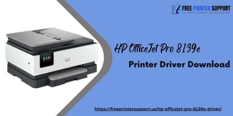 HP OfficeJet Pro 8139e Printer Driver Download - Freeprintersupport - Medium