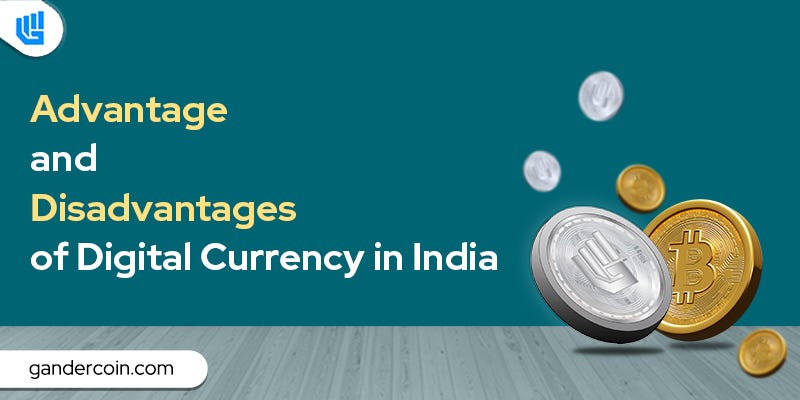 Advantage and Disadvantages of Digital Currency in India ...