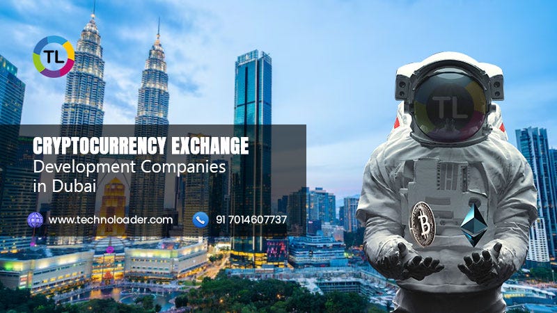Top 10 Cryptocurrency Exchange Development Companies in Dubai | by Aman Amarwal | Coinmonks ...