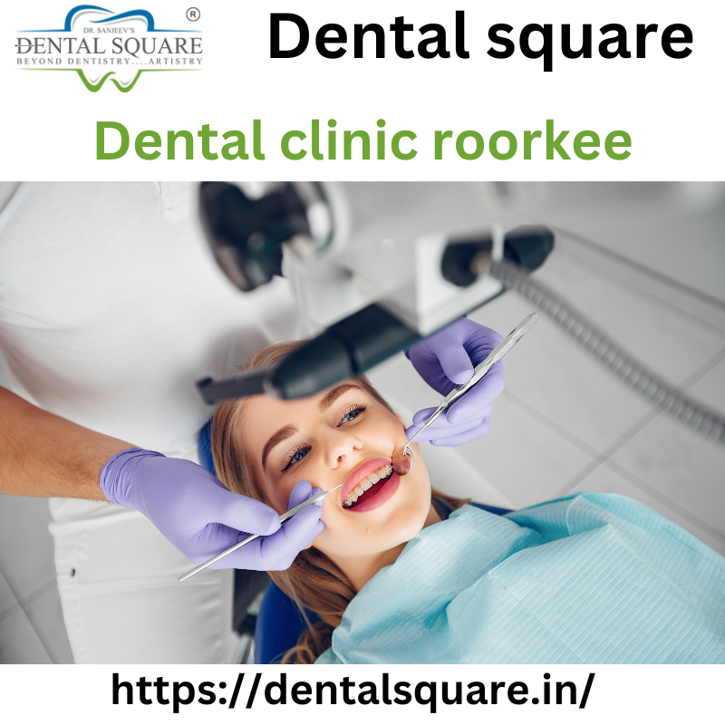 Dental clinic Roorkee | dental square - Dentalsquare - Medium