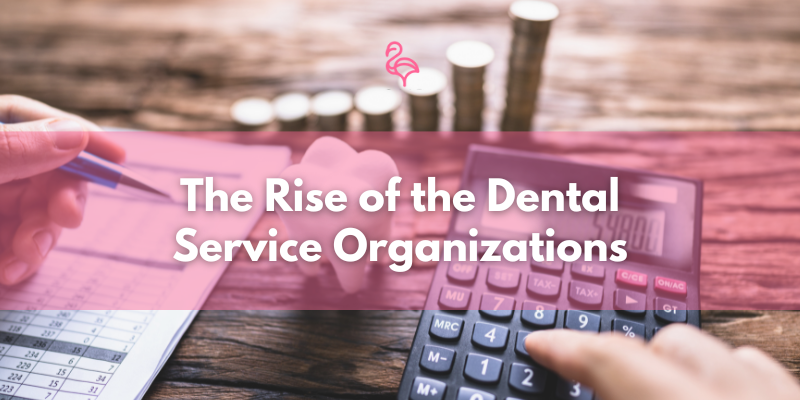 The Rise of the Dental Service Organizations (DSO) | by Kyle Roth | Dec ...