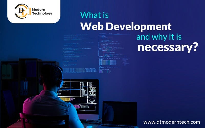 What is web development, and why it is necessary? | by M Awais | Medium