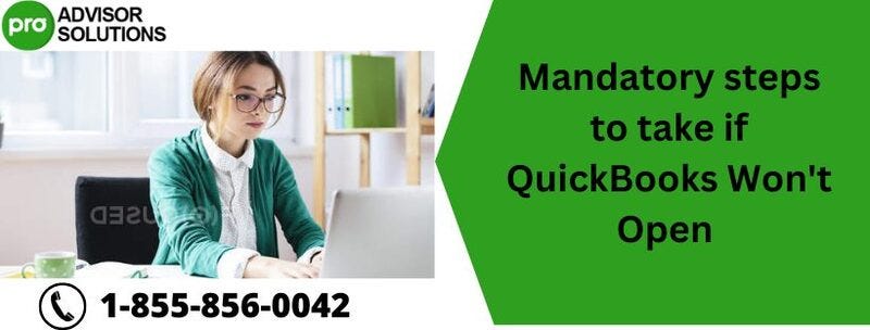 Complete method to resolve QuickBooks won’t open - John Mule - Medium