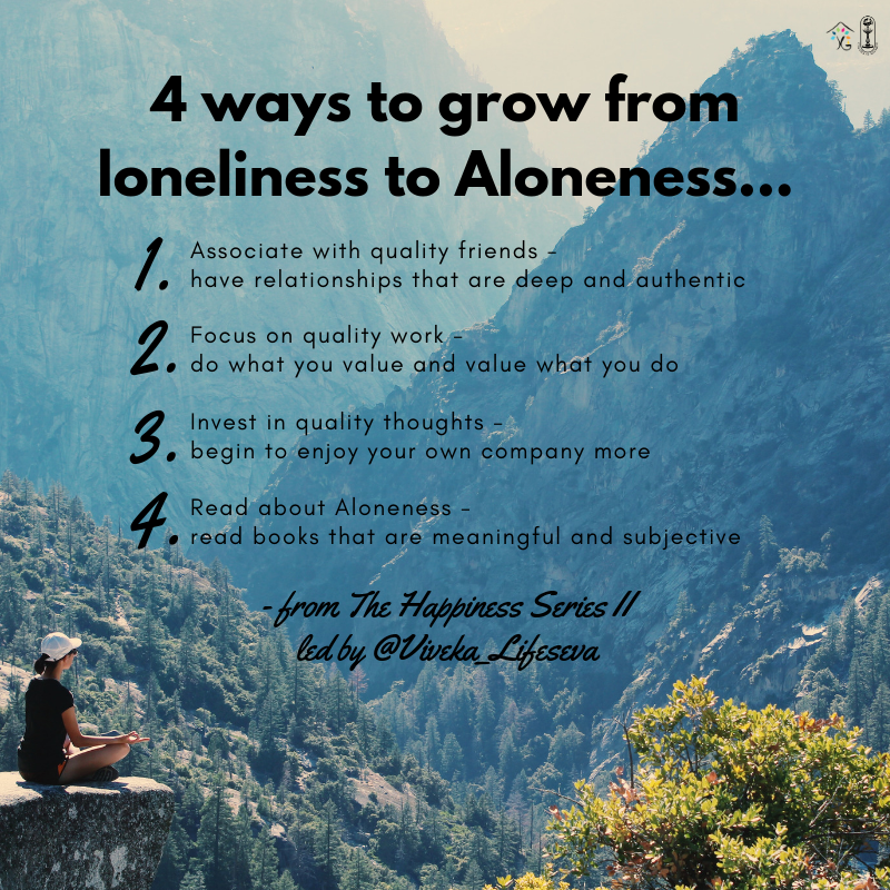 loneliness to Aloneness…. September 17, 2018 | by Sowmya Gopal ...