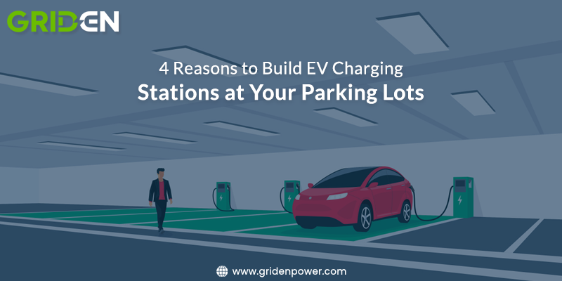4 Reasons to Build EV Charging Stations at Your Parking Lots | by Kiaan ...