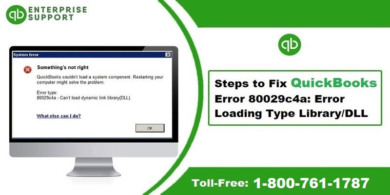 How to Fix QuickBooks Error 80029c4a (Error Loading Type Library/DLL)? | by John Mathews | Medium