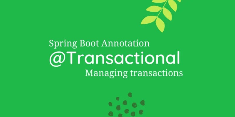 Understanding @Transactional in Spring Boot — The Right Way | by Magesh ...
