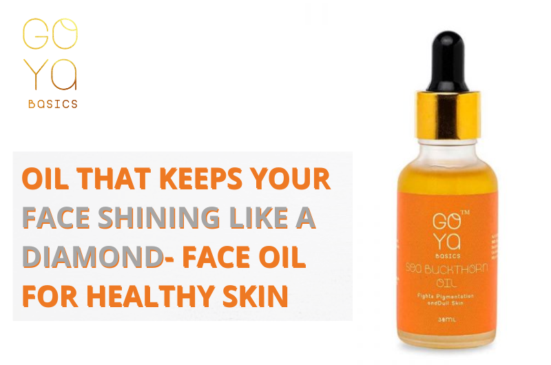 Oil That Keeps Your Face Shining Like A Diamond- Face Oil For Healthy ...