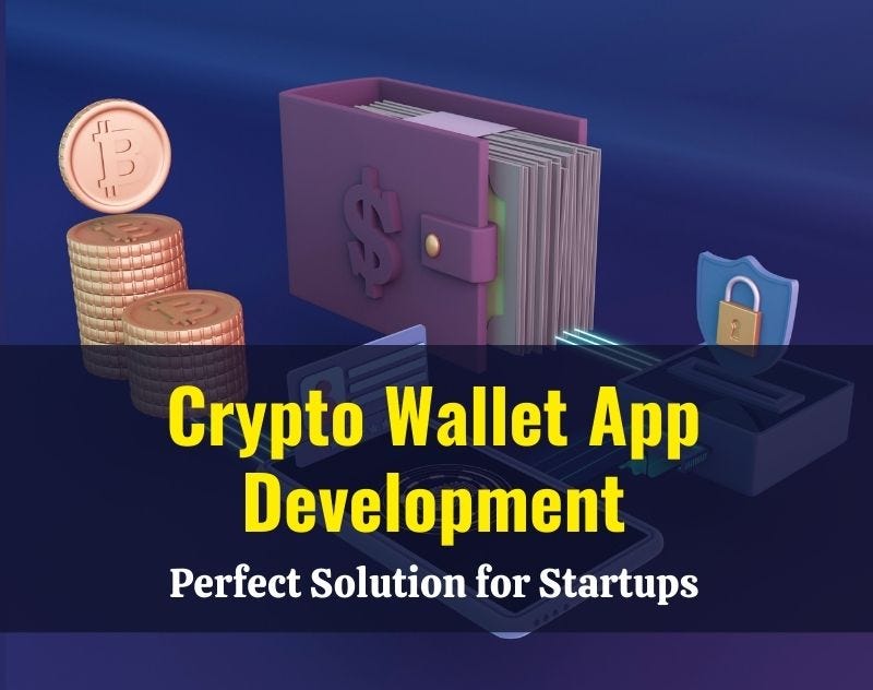 Crypto Wallet App Development - Suitable business idea | Geek Culture