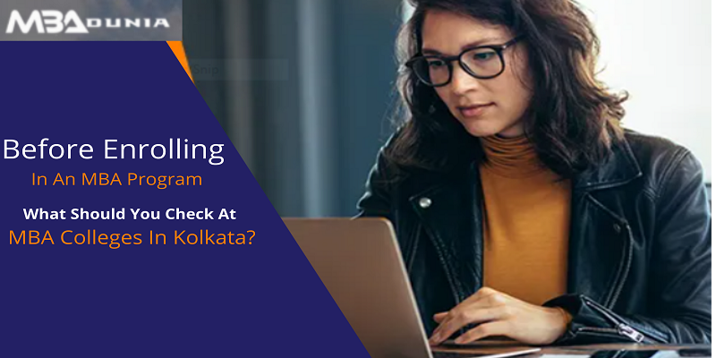 Before Enrolling In An MBA Program, What Should You Check At MBA ...