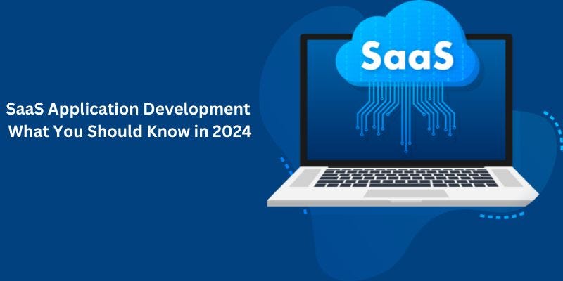 SaaS Application Development What You Should Know in 2024 | by JPLoft ...