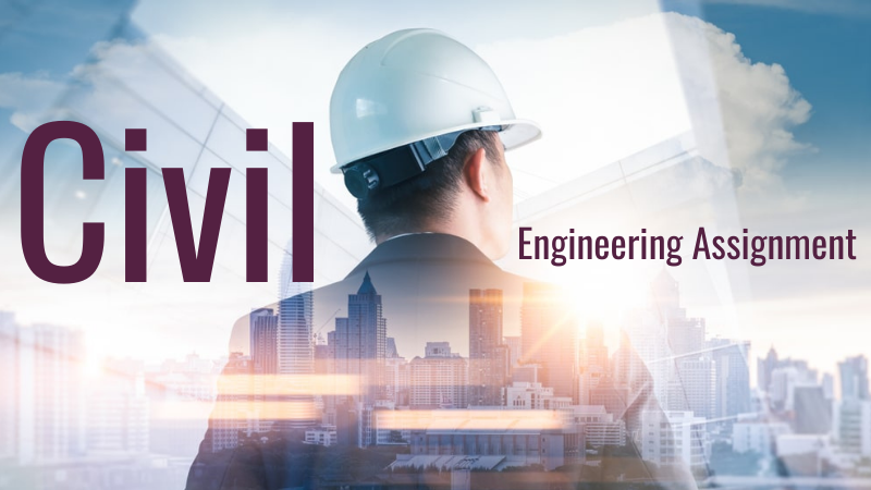 Why is civil engineering assignment help Important to Enhance Your ...