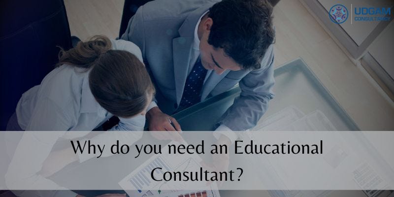 Why do you need an Educational Consultant? | by Udgam Consultancy India | Aug, 2023 | Medium