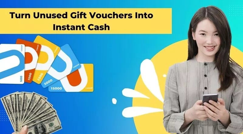 Turn Unused Gift Vouchers Into Instant Cash - Rishiraj Sensharma - Medium